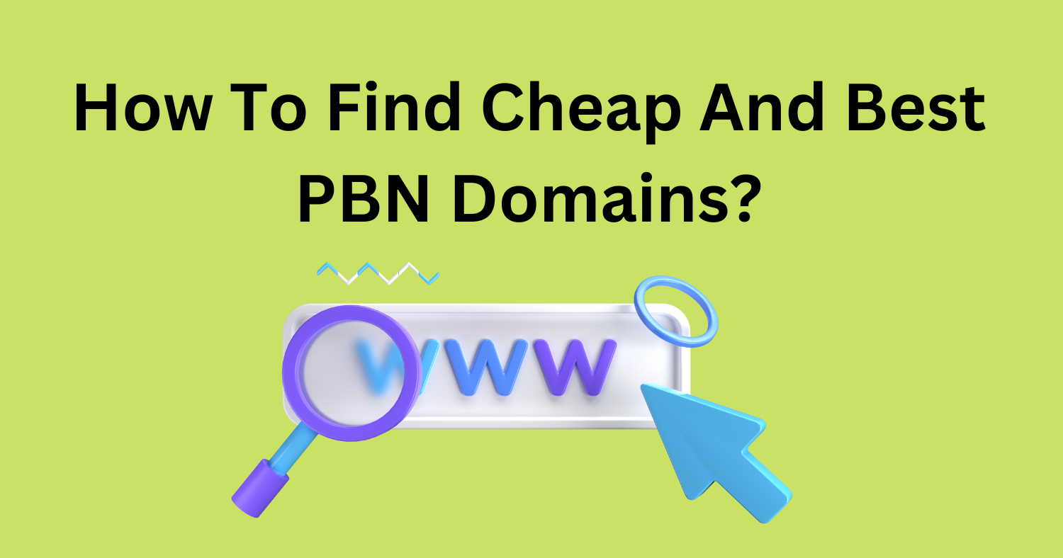 How To Find Cheap And Best PBN Domains? - JetRanks